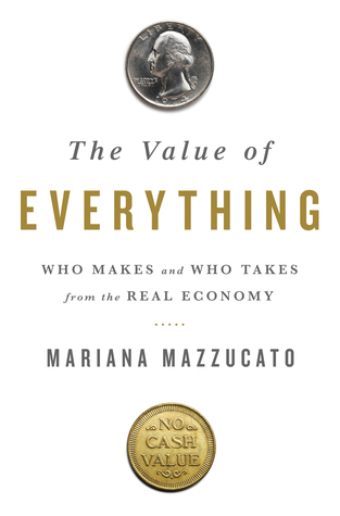 Book review: The Value of Everything by Mariana Mazzucato – Tyson Adams