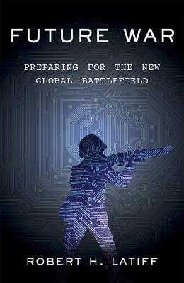 Book review: Future War by Robert H Latiff – Tyson Adams